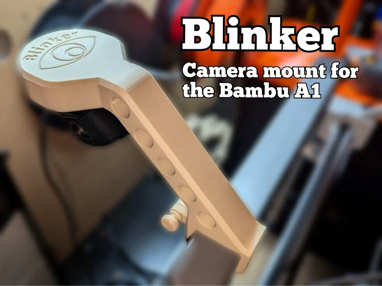 “Blinker”相机安装解决方案 V1 来自 ADubs97 - MakerWorld