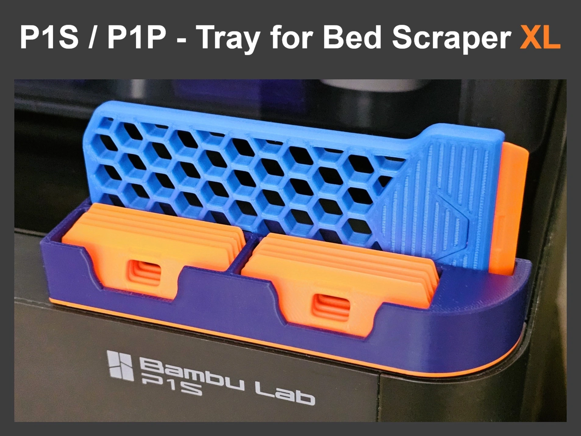 P1S / P1P - Bed Scraper XL托盘 来自 ThreeD-Michael - MakerWorld