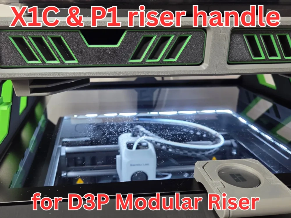 适用于 X1C P1S P2S D3P 增高架的盖子把手 来自 Darren 3d print MakerWorld：免费下载 3D 模型