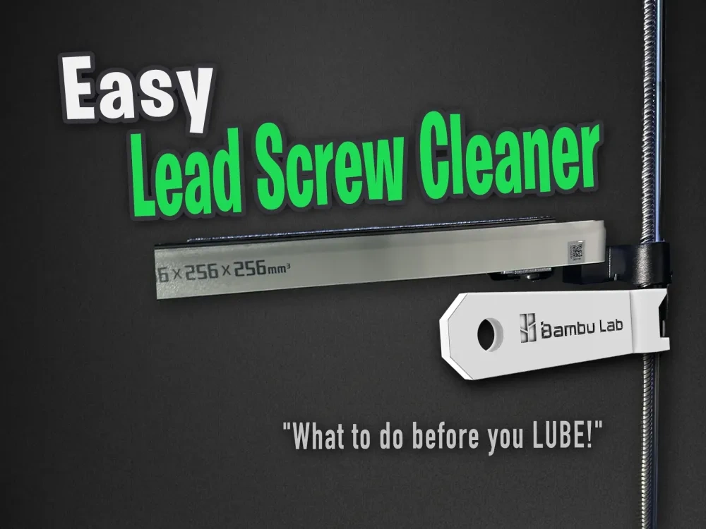 Easy Bambu Lead Screw Cleaner 来自 K2_Kevin - MakerWorld