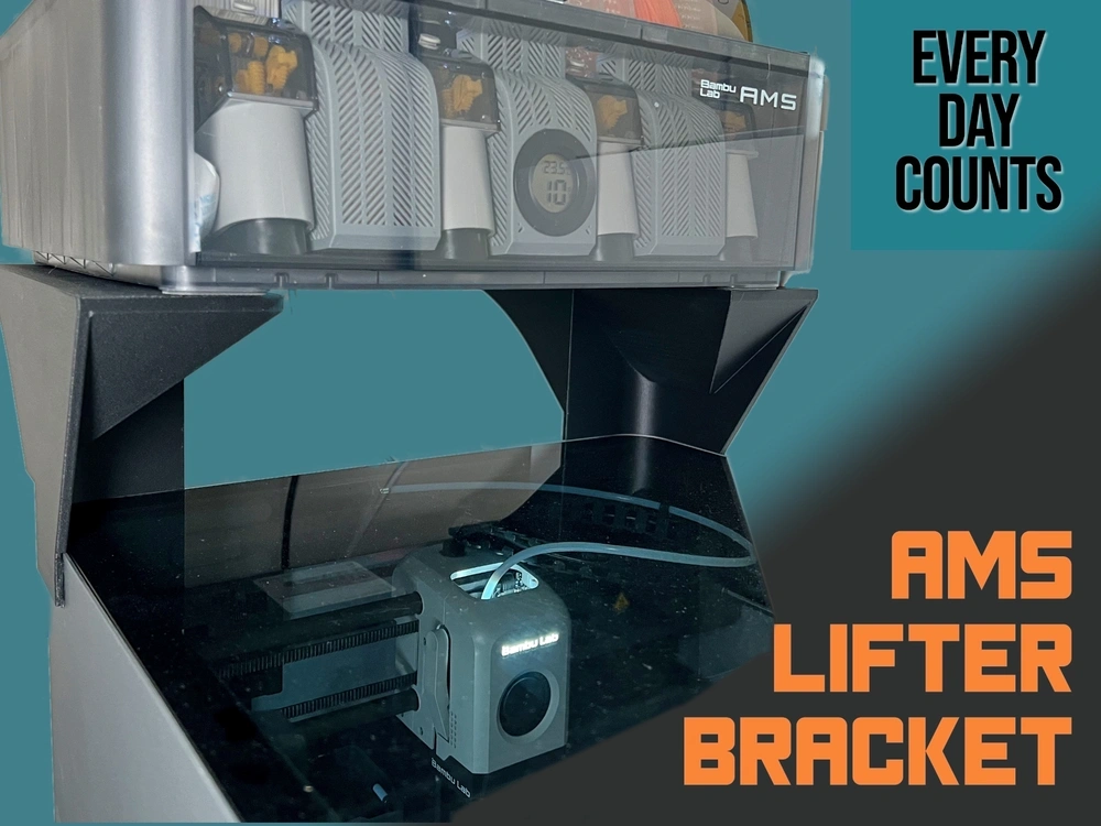 Bambu Labs AMS Lifter bracket 来自 Every Day Counts - MakerWorld