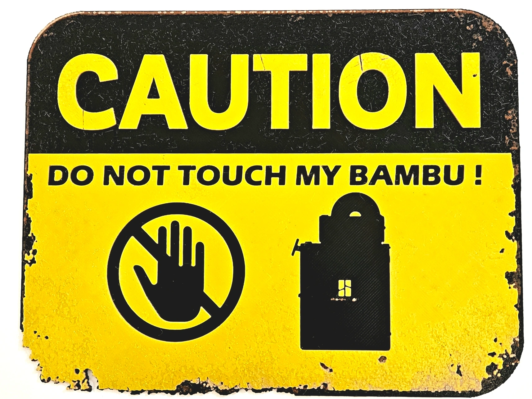 CAUTION Do not touch my Bambu P1 / X1 - Hueforge 来自 Noob2Geek - MakerWorld