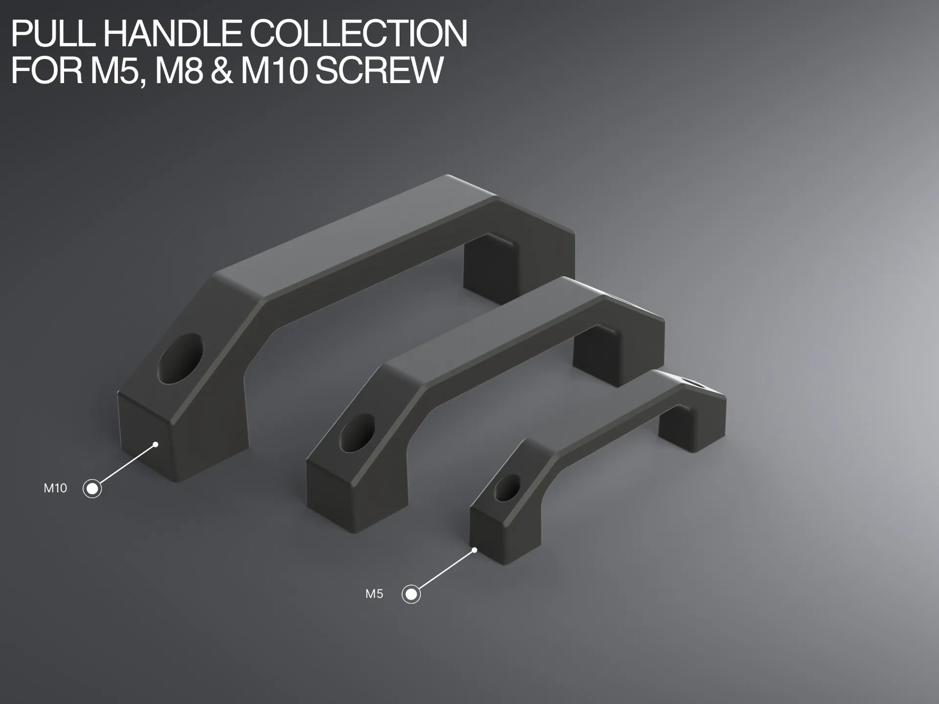 M5-M10螺丝的拉手合集 来自 Tycho Design - MakerWorld
