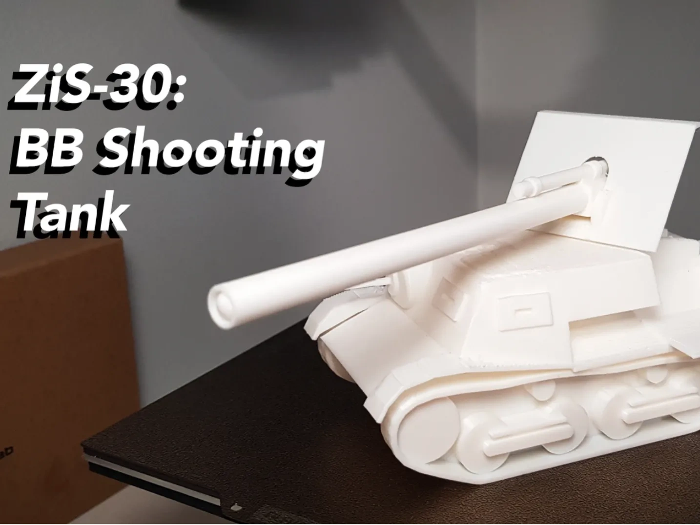 ZiS-30 - BB射击坦克 来自 Reuben - MakerWorld