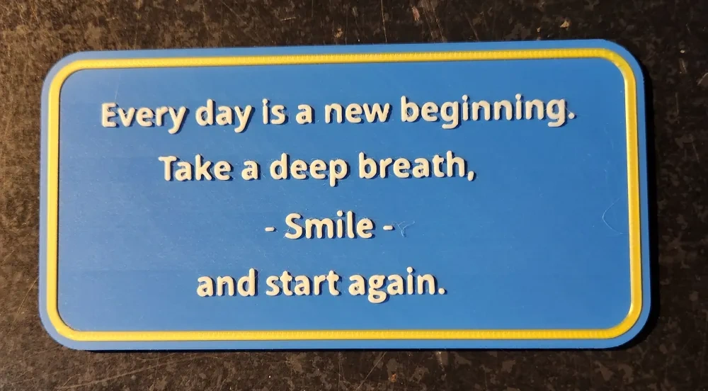 每一天都是新的开始 - 标牌 - 免费 3D 打印模型 - MakerWorld